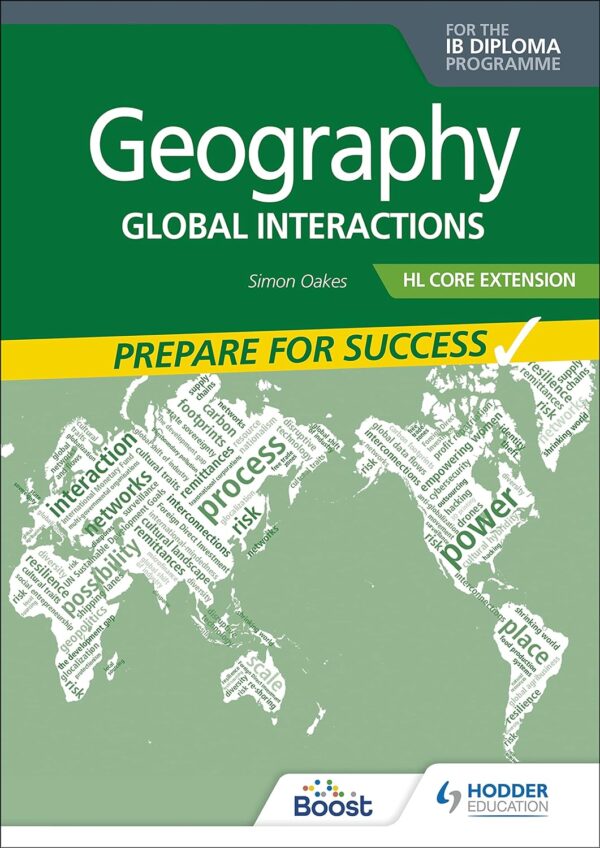 Geography for the IB Diploma HL Core Extension: Prepare for Success ...